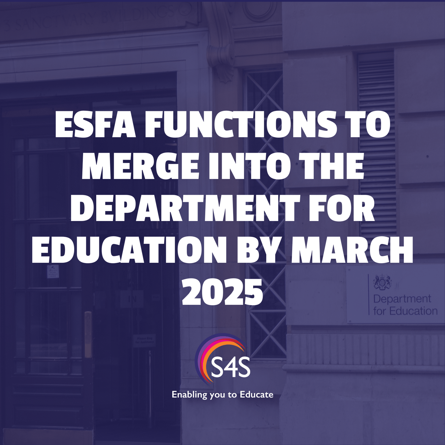 ESFA Functions to Merge into the Department for Education by March 2025