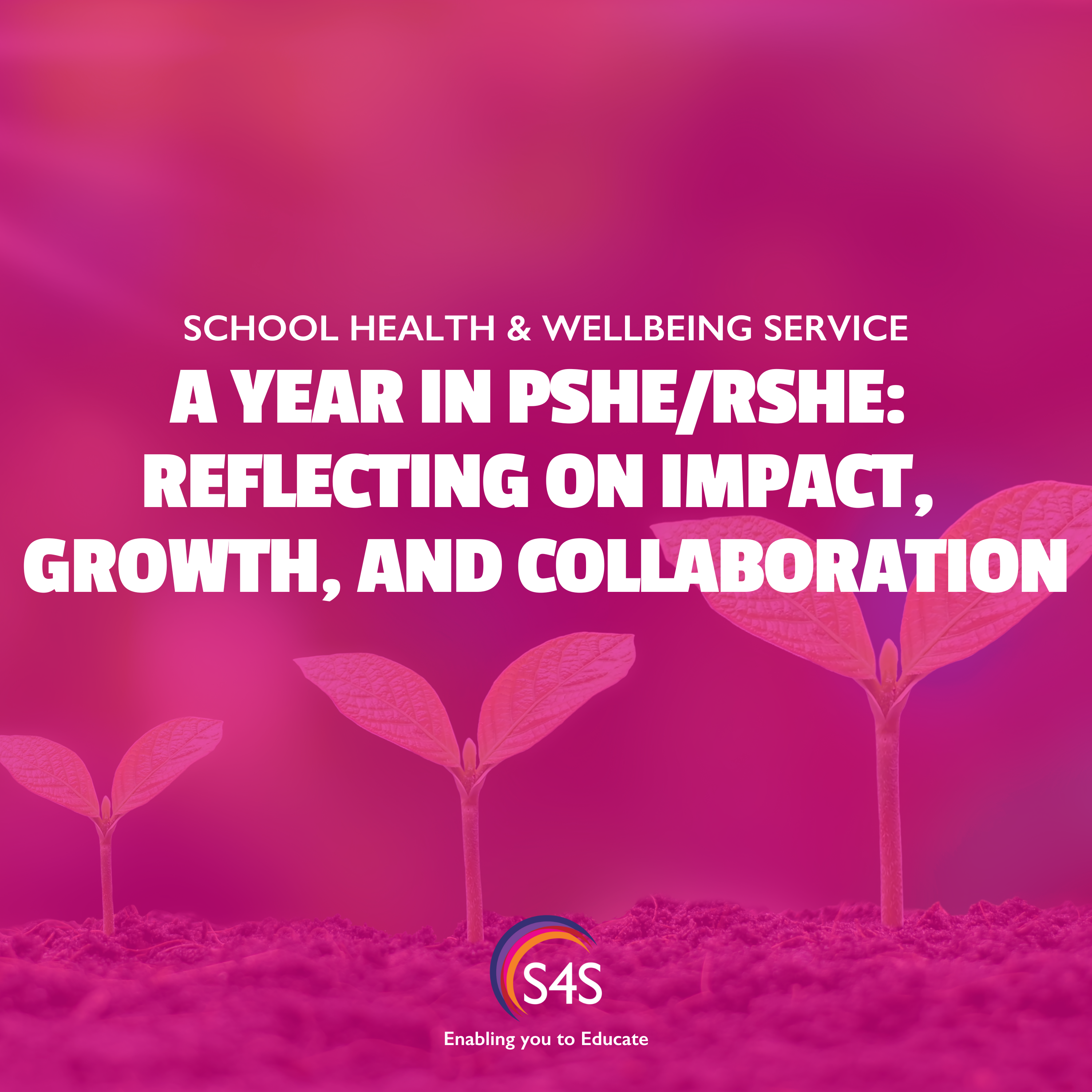 A Year in PSHE/RSHE: Reflecting on Impact, Growth, and Collaboration
